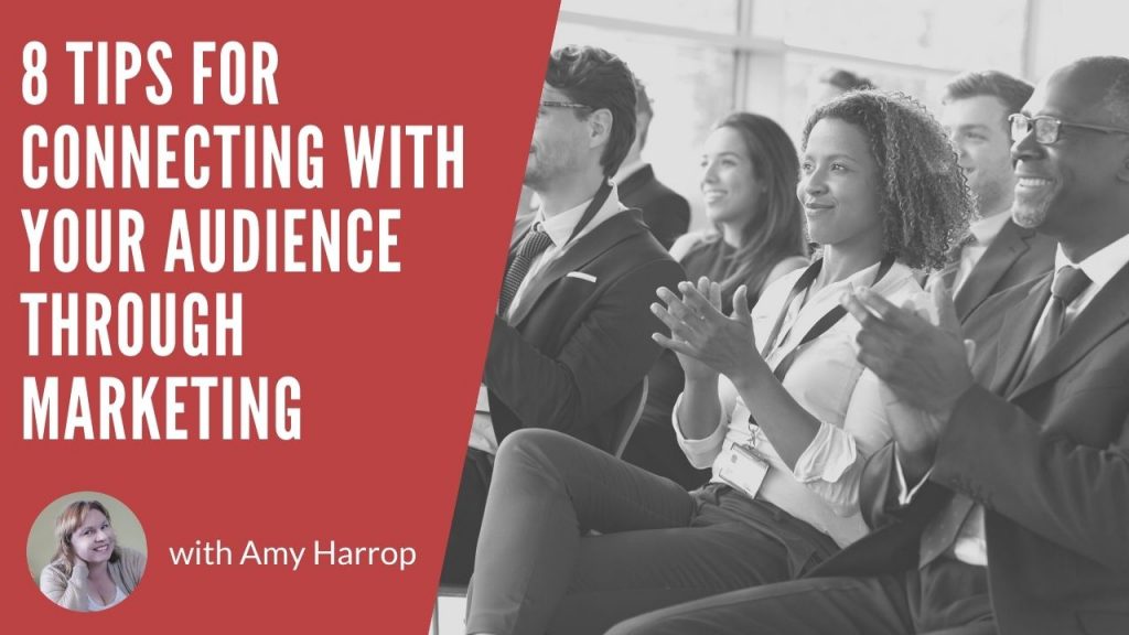 8 Tips for Connecting with Your Audience through Marketing - Succeed ...