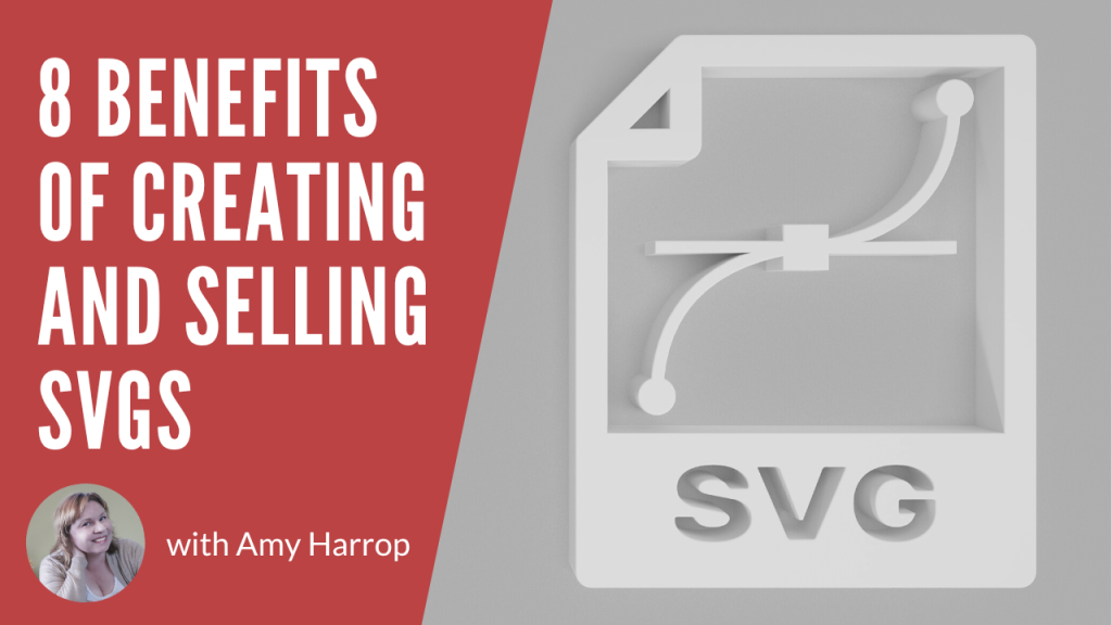 8 Benefits of Creating and Selling SVGs - Succeed With Content Blog