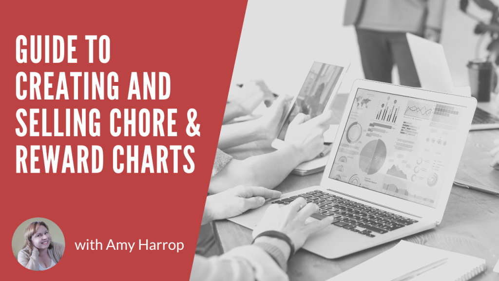 Guide to Creating and Selling Chore & Reward Charts - Succeed With ...