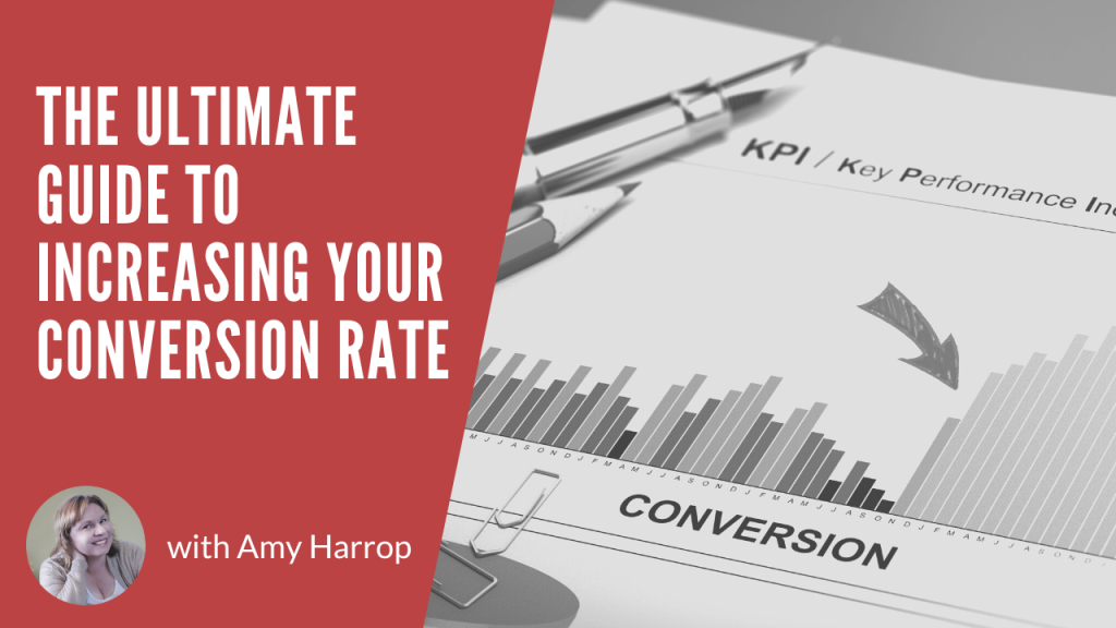 The Ultimate Guide to Increasing Your Conversion Rate - Succeed With ...