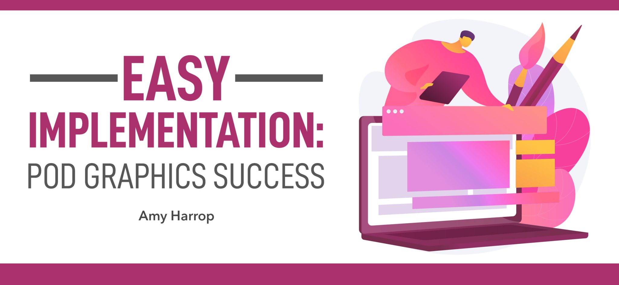 Easy Implementation: POD Graphics Success for TC - Succeed With Content ...