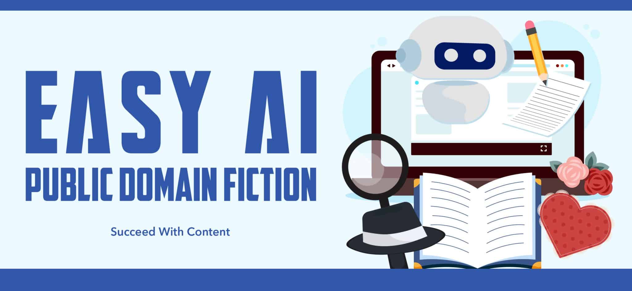 Easy AI Public Domain Fiction for WarriorPlus - Succeed With Content Blog