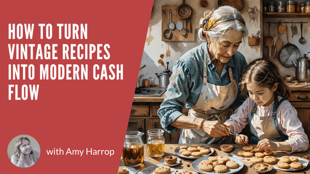 How to Turn Vintage Recipes into Modern Cash Flow - Succeed With ...
